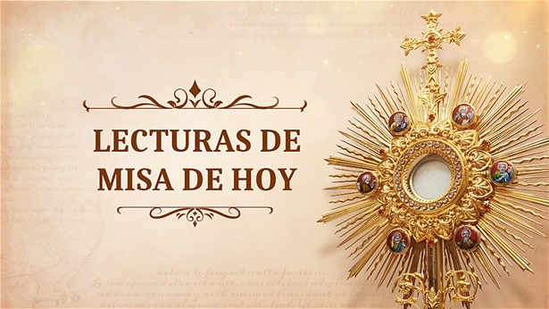 Lecturas misa de hoy - Evangelio del día
